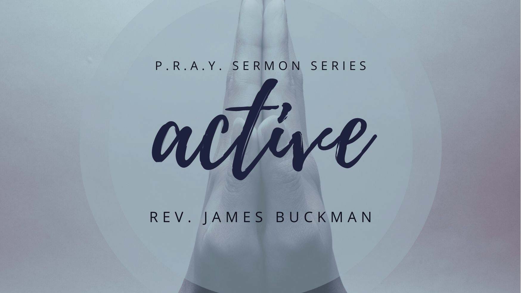 PRAY: Active - Faith Lutheran Church | Church in Lake Forest, IL