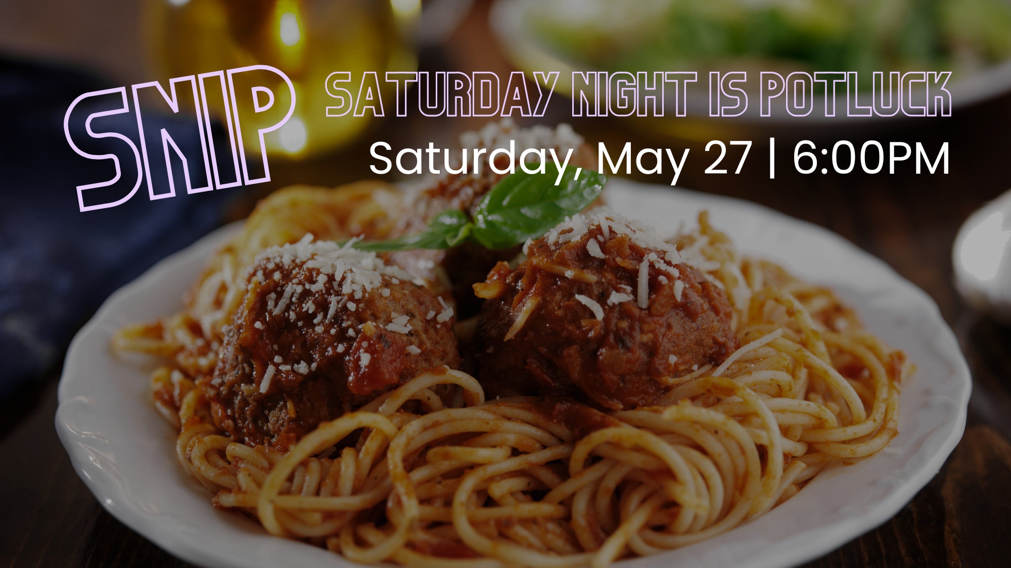 SNIP (SATURDAY NIGHT IS POTLUCK) - Faith Lutheran Church | Church in ...