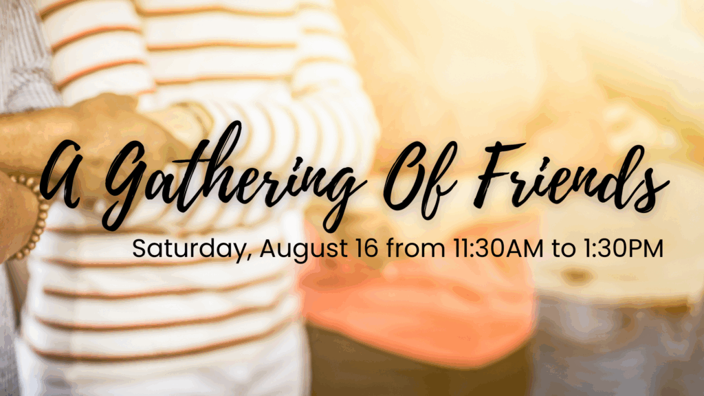 A Gathering of Friends - A Luncheon for MTVs, Family & Friends - Faith ...